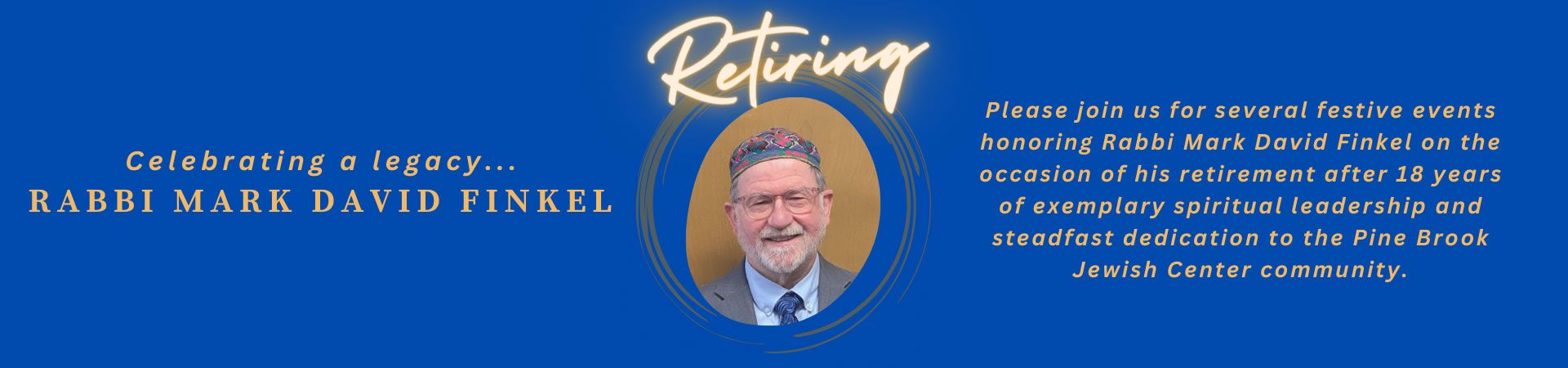 Retirement Celebrations in Honor of Rabbi Mark David Finkel