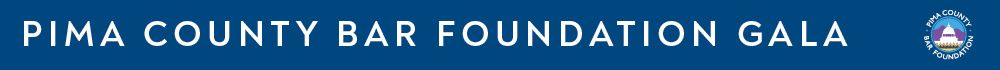 Pima County Bar Foundation Gala